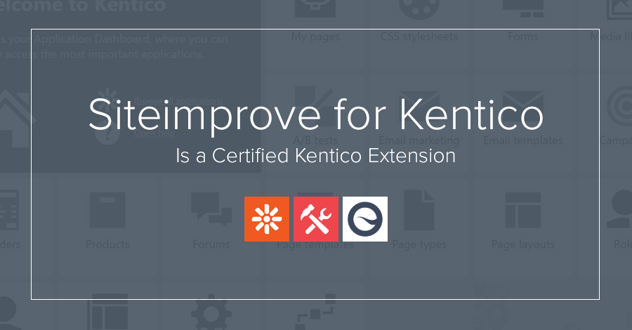 Siteimprove For Kentico Is A Certified Kentico Extension Toolkit For Kentico Extensions To